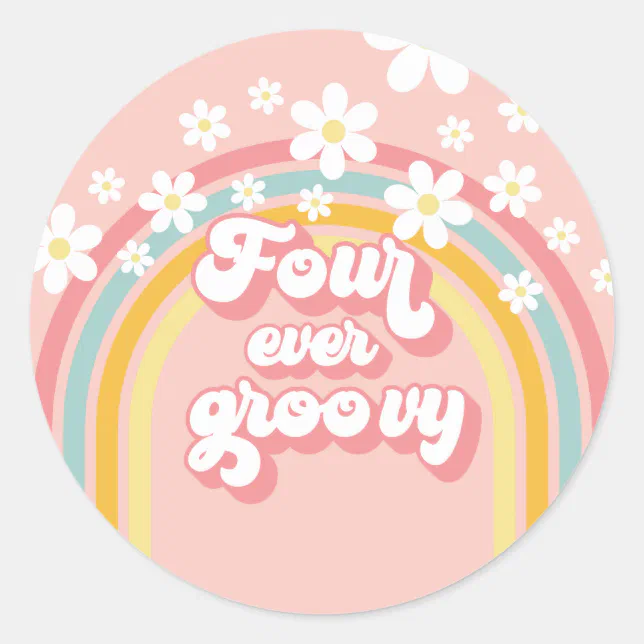 Retro Rainbow Four Ever Groovy 4th Birthday Classic Round Sticker | Zazzle