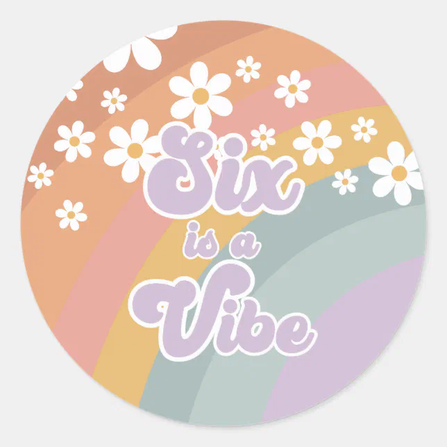 Retro Six is a Vibe Rainbow and Daisy Classic Round Sticker | Zazzle