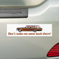Retro Station Wagon -Don't Make Me Come Back Ther Bumper Sticker | Zazzle