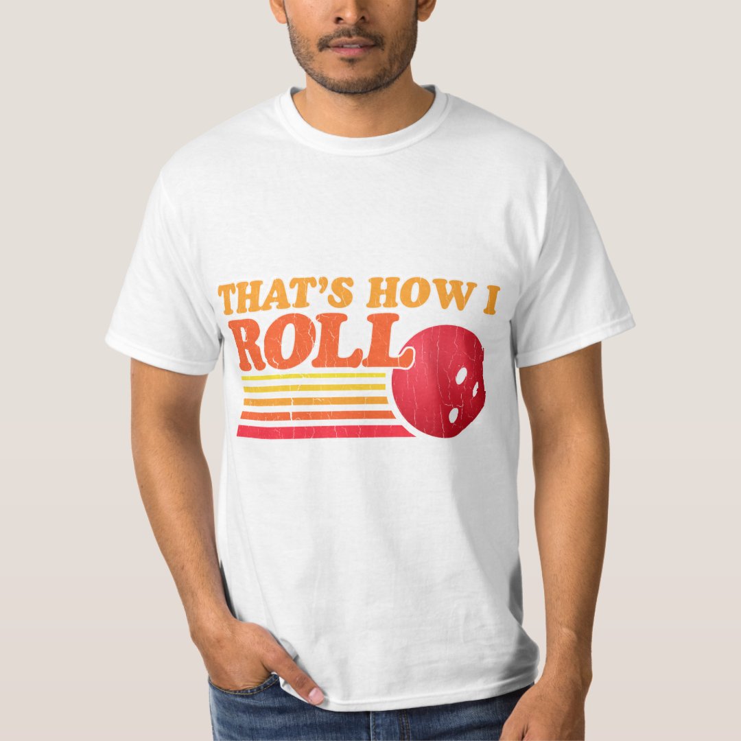Retro That's How I Roll T-Shirt | Zazzle