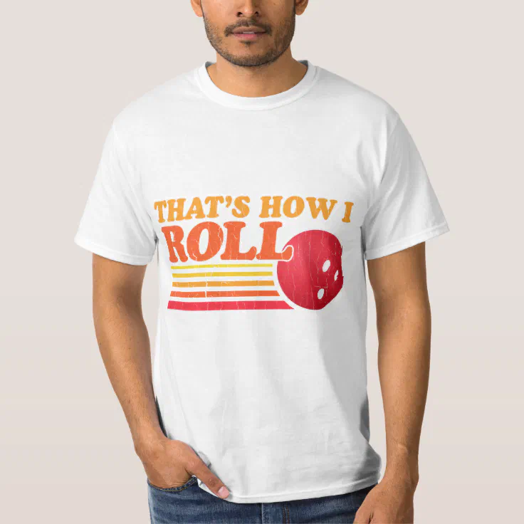 Retro That's How I Roll T-Shirt | Zazzle