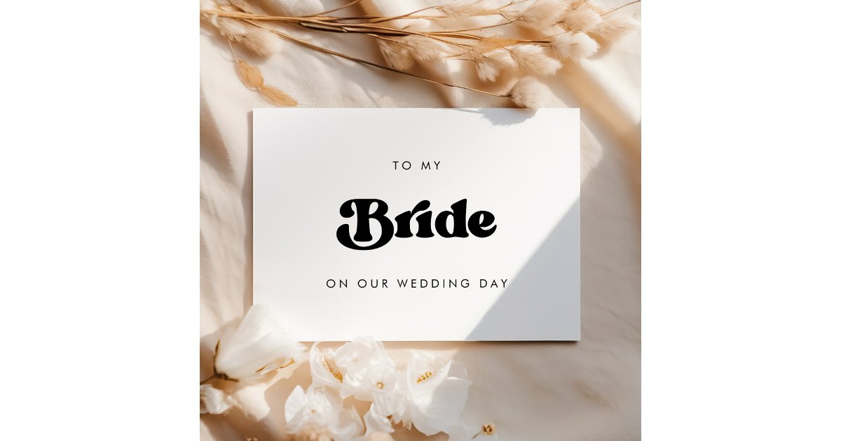 Retro To my Bride on our wedding day card | Zazzle