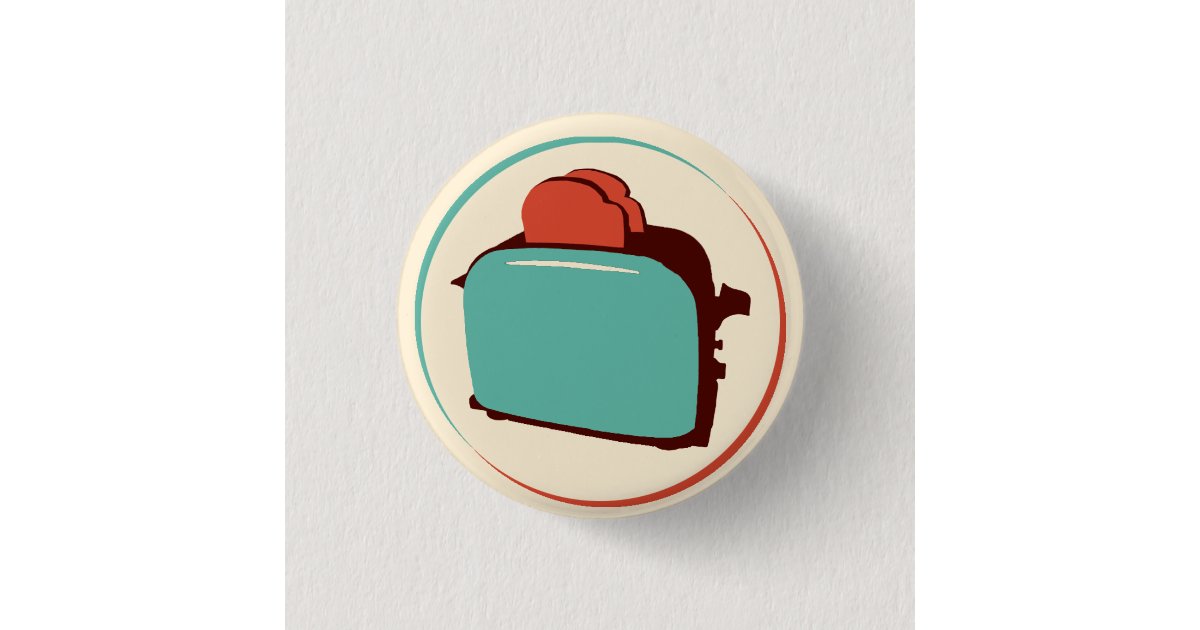 Retro Toaster button | Zazzle.com