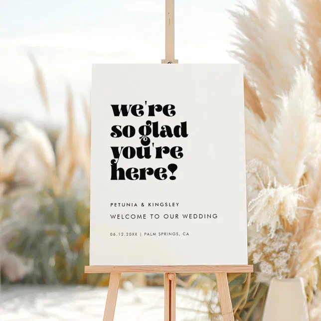 Retro We're So Glad You're Here Wedding Sign | Zazzle