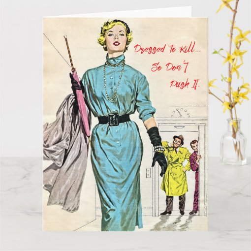 Retro Woman Dressed To Kill Card | Zazzle