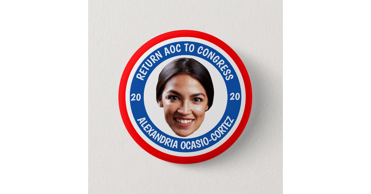 Return AOC to Congress in 2020 Button | Zazzle