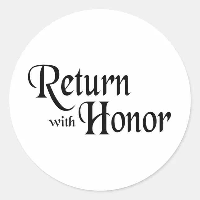 Return With Honor Classic Round Sticker | Zazzle