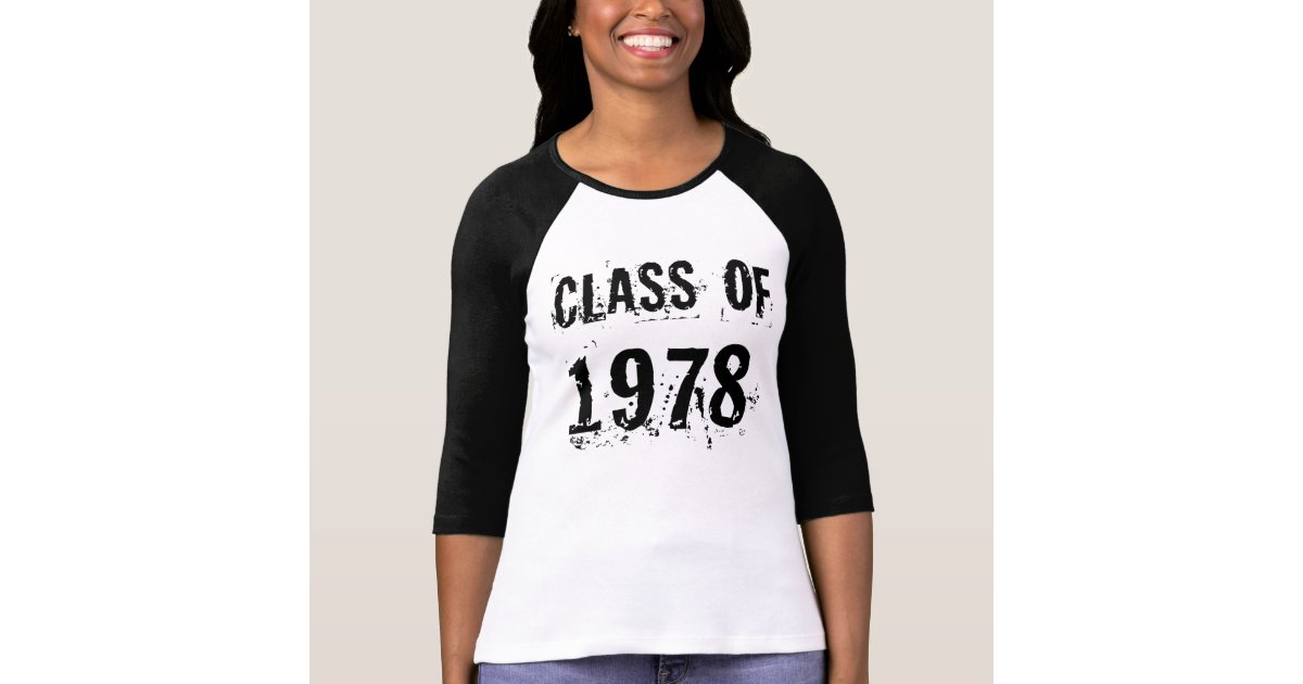 Reunion Class of 1978 T-Shirt | Zazzle