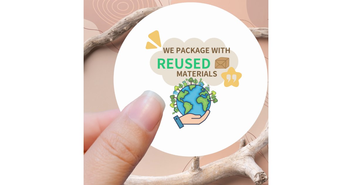 Reused Materials Recycled Packaging Round Sticker | Zazzle