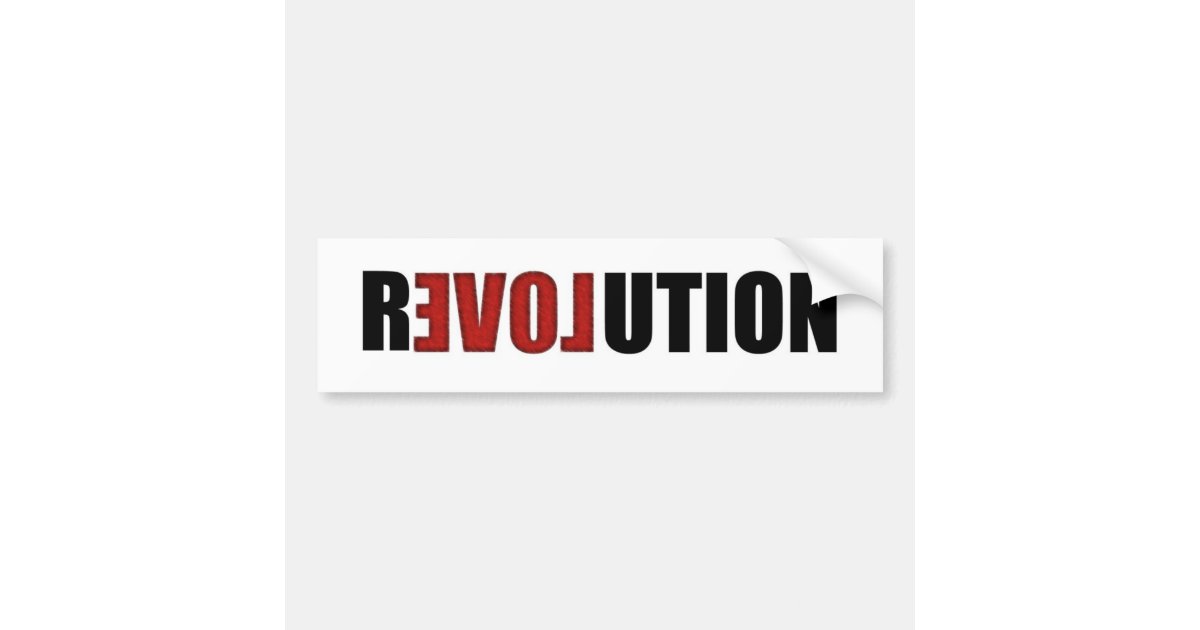 Revolution (Love) Bumper Sticker | Zazzle