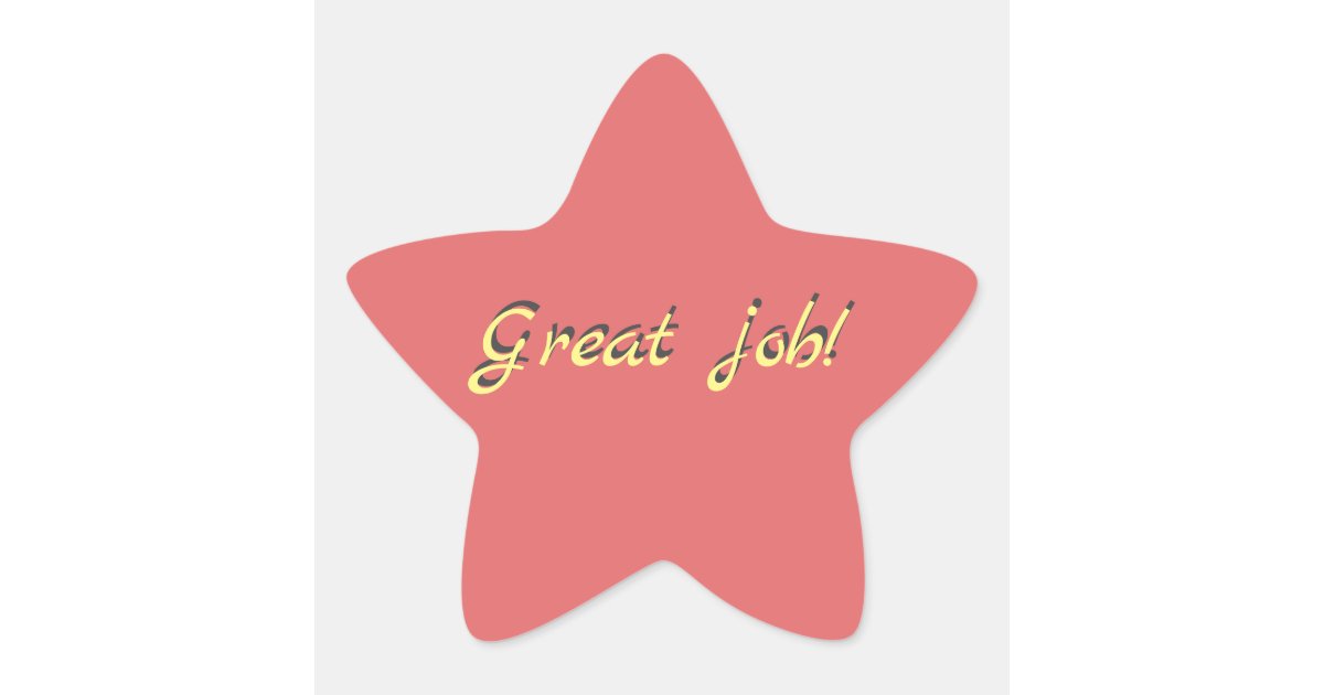 Reward Great job Star Sticker | Zazzle