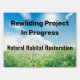 Rewilding Project In Progress Sign | Zazzle