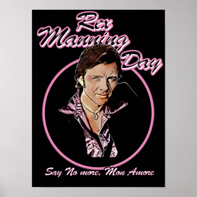 Rex Manning Day Poster | Zazzle