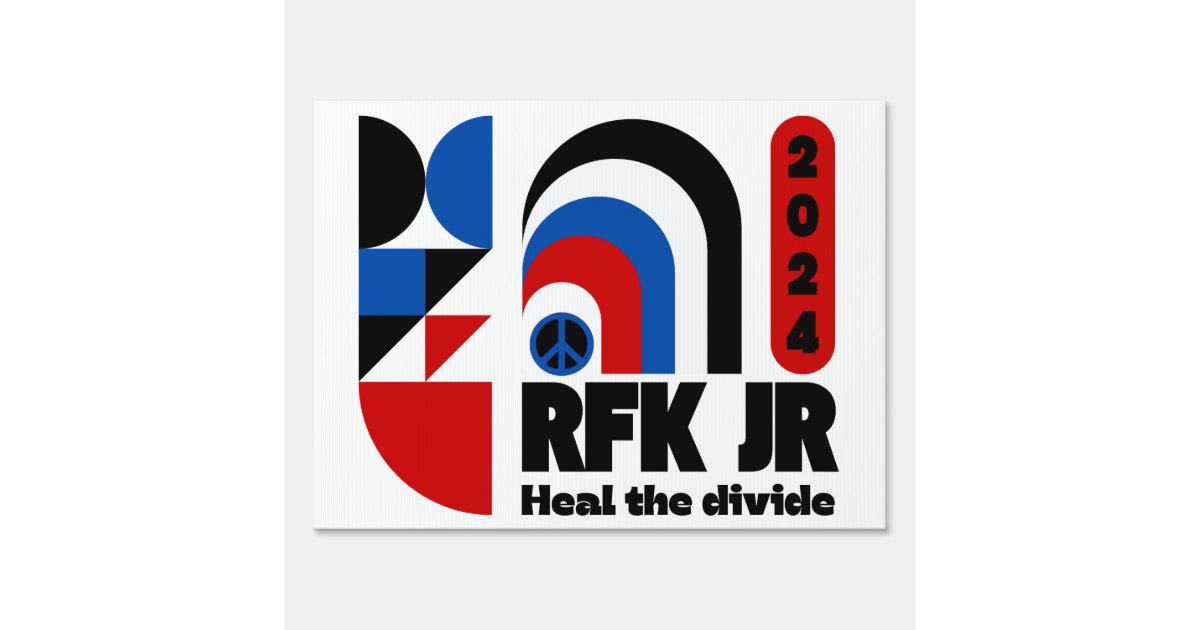 RFK Jr Heal the Divide Kennedy 2024 Campaign Yard Sign | Zazzle