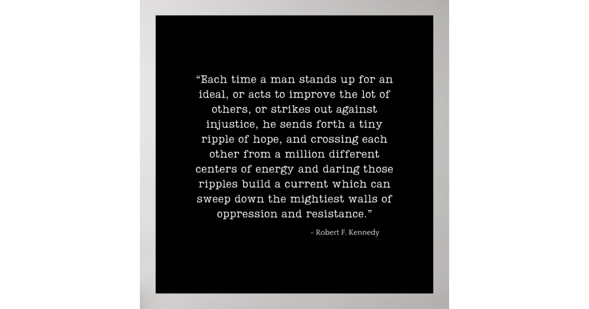 RFK Ripple of Hope Quote Poster | Zazzle
