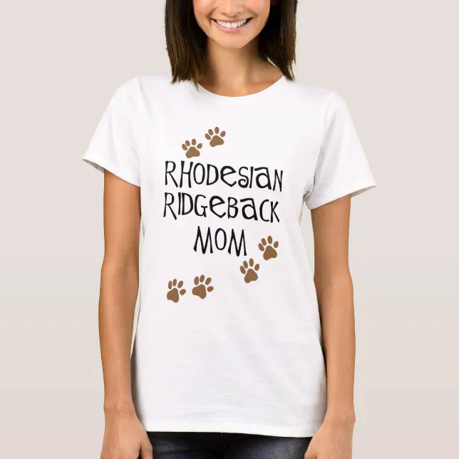 Rhodesian Ridgeback Mom T-Shirt | Zazzle