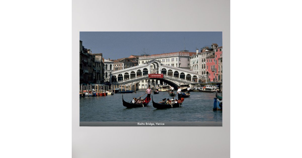 Rialto Bridge, Venice Poster | Zazzle