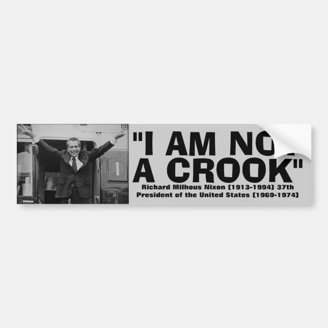 RICHARD NIXON "I am not a crook" Quote Bumper Sticker | Zazzle
