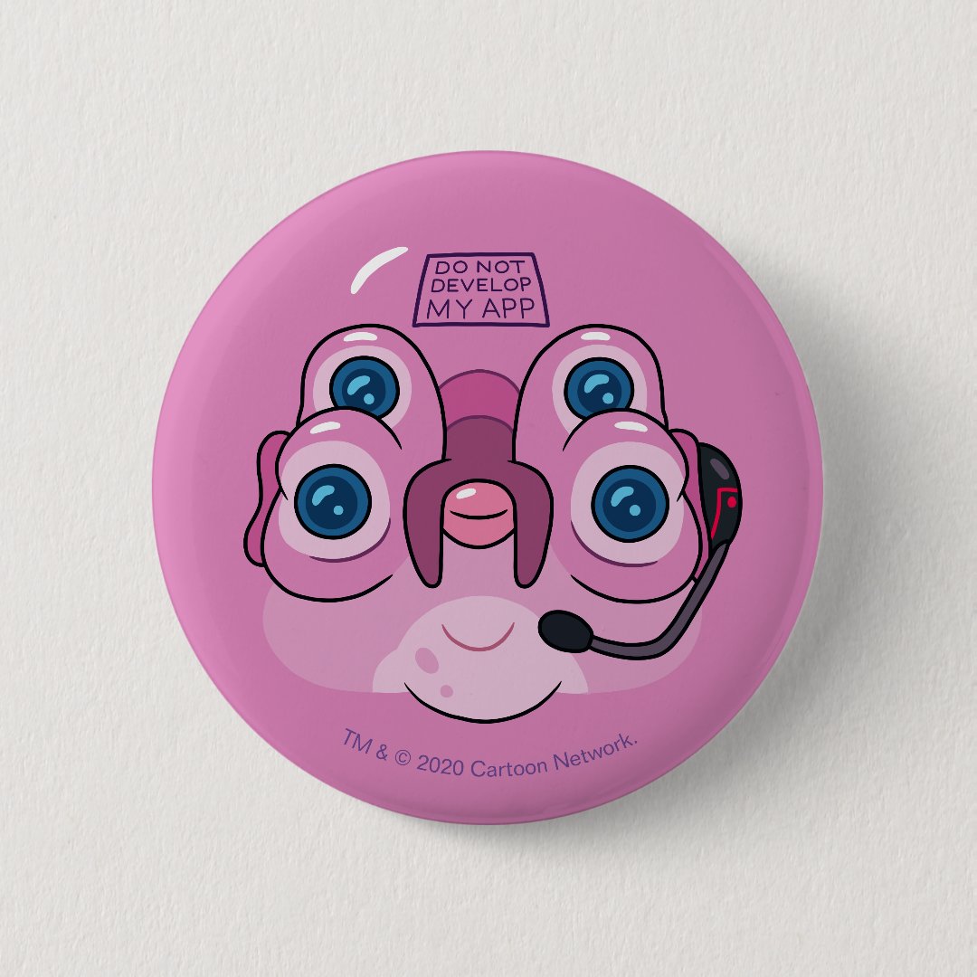 RICK AND MORTY™ | DO NOT DEVELOP MY APP BUTTON | Zazzle