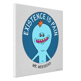 RICK AND MORTY™ | Existence Is Pain Canvas Print | Zazzle