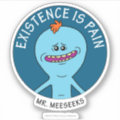 RICK AND MORTY™ | Existence Is Pain Sticker | Zazzle