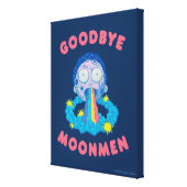 RICK AND MORTY™ | Goodbye Moonmen Canvas Print | Zazzle