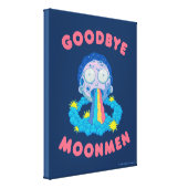 RICK AND MORTY™ | Goodbye Moonmen Canvas Print | Zazzle