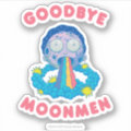 RICK AND MORTY™ | Goodbye Moonmen Sticker | Zazzle