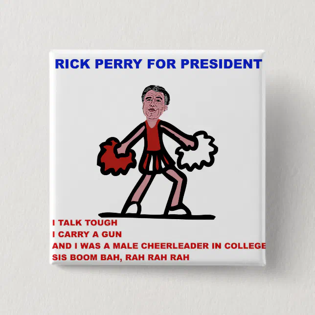 Rick Perry for President Cheerleader Cartoon Pinback Button | Zazzle