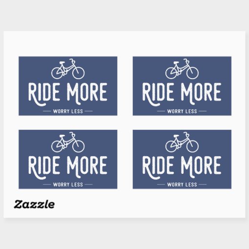 Ride More Worry Less Rectangular Sticker | Zazzle