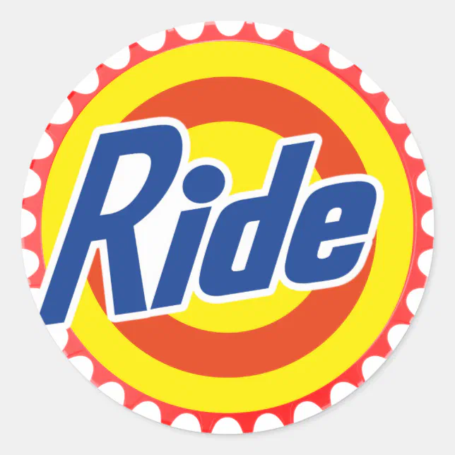 Ride (Parody) Classic Round Sticker | Zazzle