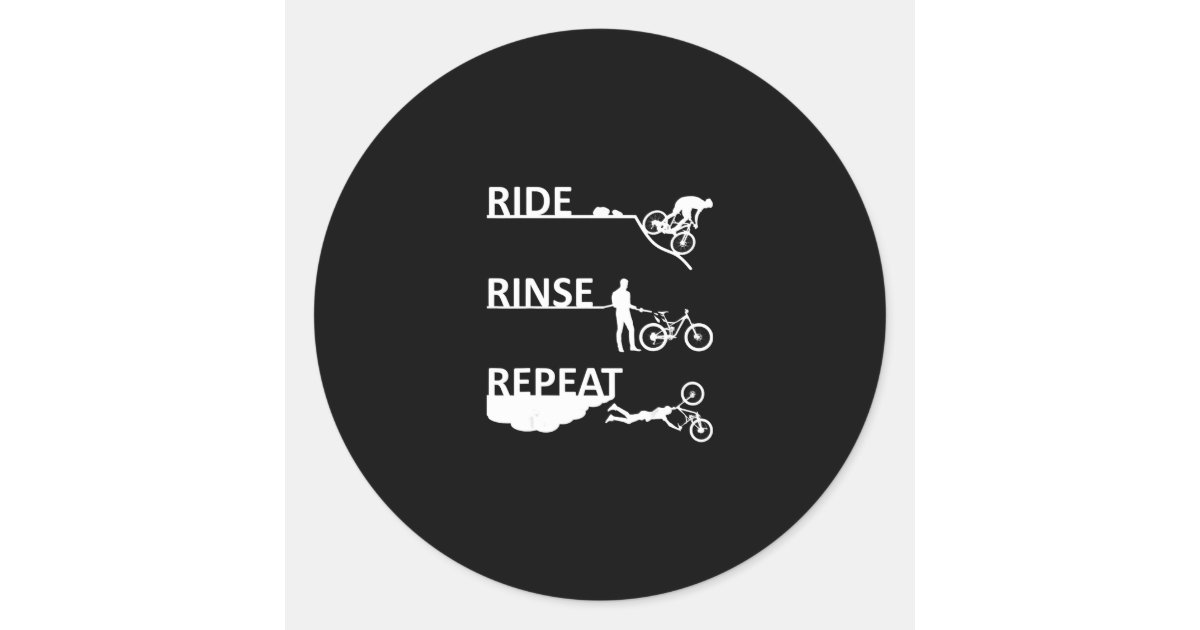 Ride Rinse Repeat Funny Mountain Bike Classic Round Sticker | Zazzle