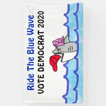 Ride the Blue Wave 2020 Election Vote Democrat Banner | Zazzle
