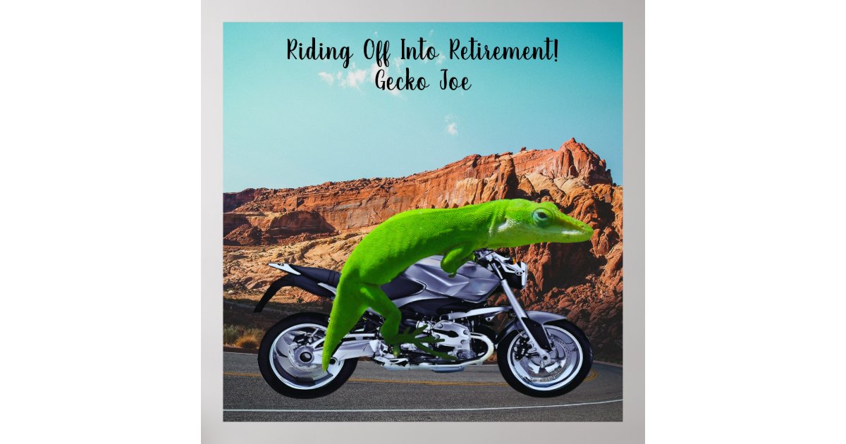 Riding Off Into Retirement Custom Gecko Motorcycle Poster | Zazzle