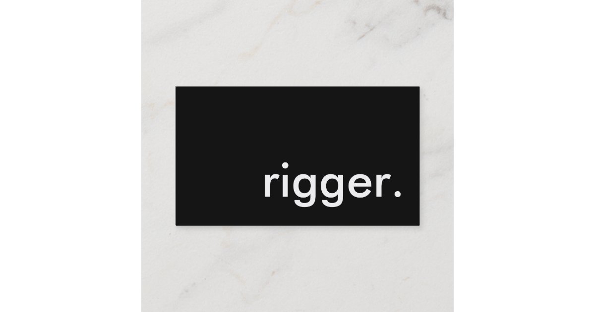 rigger. business card | Zazzle