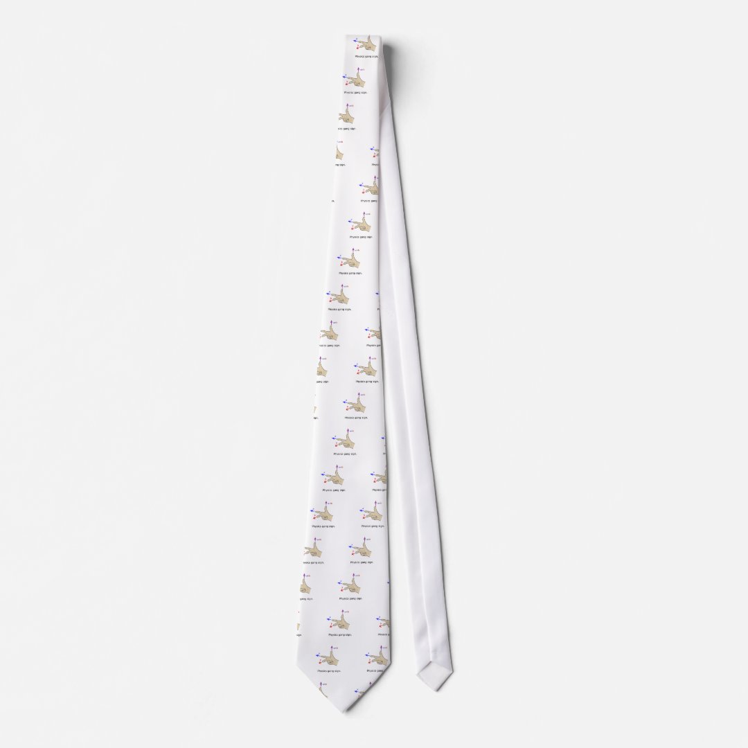Right hand rule cross product Physics gang sign Tie | Zazzle