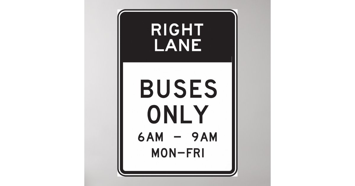Right Lane Buses Only Sign | Zazzle