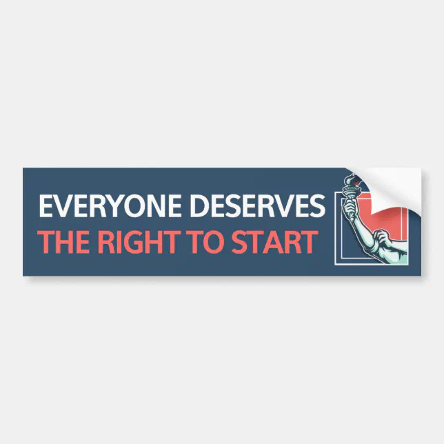 Right to Start Bumper Sticker | Zazzle