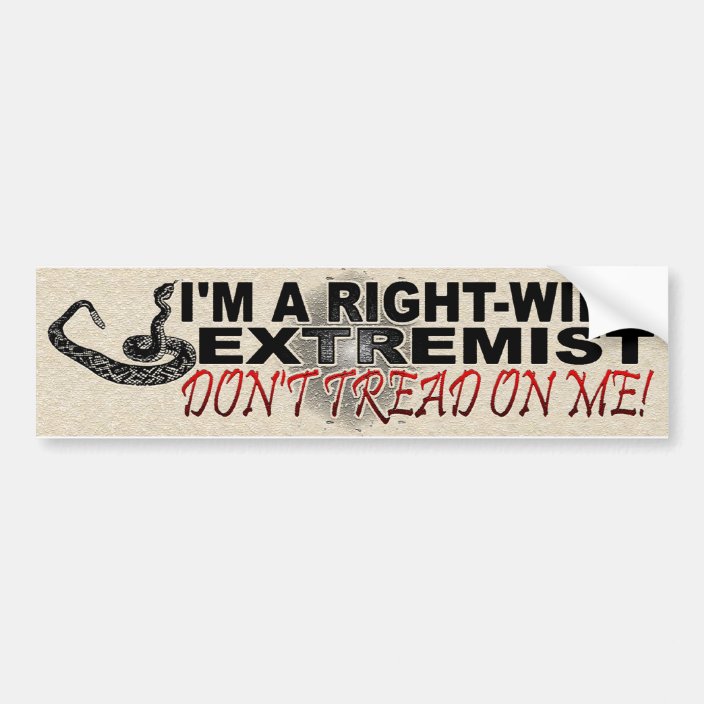 RIGHT-WING EXTREMIST BUMPER STICKER | Zazzle.com