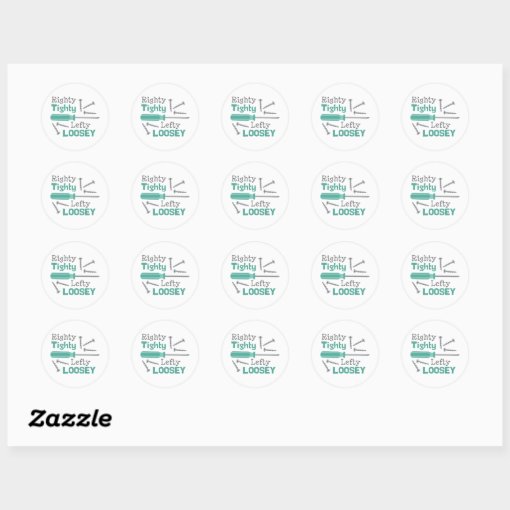 Righty Tighty Lefty Loosey Classic Round Sticker | Zazzle