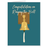 Ringing Cancer Bell, Finished Treatment Card | Zazzle
