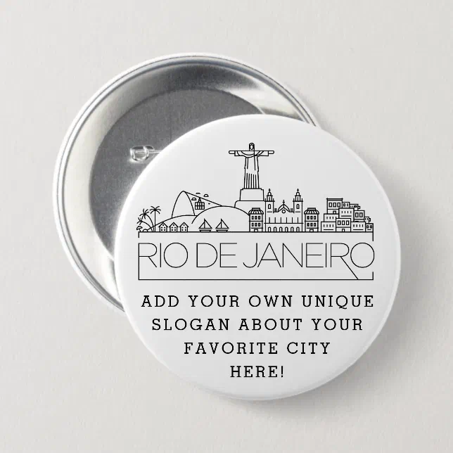 Rio De Janeiro City Skyline | Custom Slogan Button | Zazzle