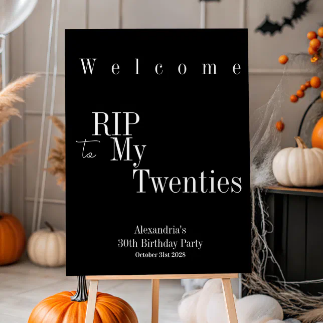 RIP 20s 30th Birthday Party Welcome Sign | Zazzle