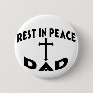 Rest In Peace Buttons & Pins - Custom Button Pins | Zazzle