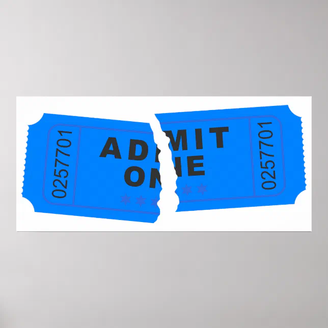 Ripped Ticket Poster | Zazzle