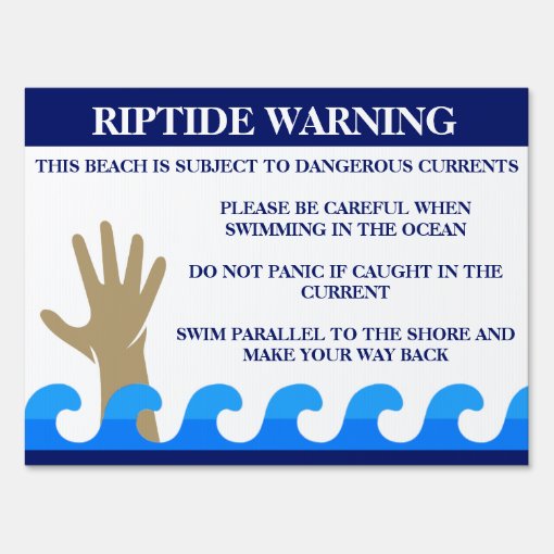 Riptide Warning Dangerous Ocean Currents Beach Sign | Zazzle