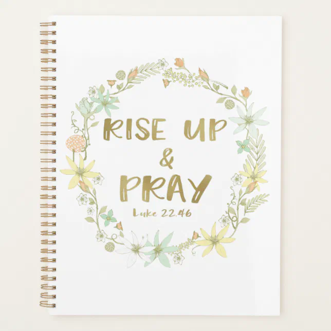 Rise Up and Pray Bible Verse Quote Planner | Zazzle