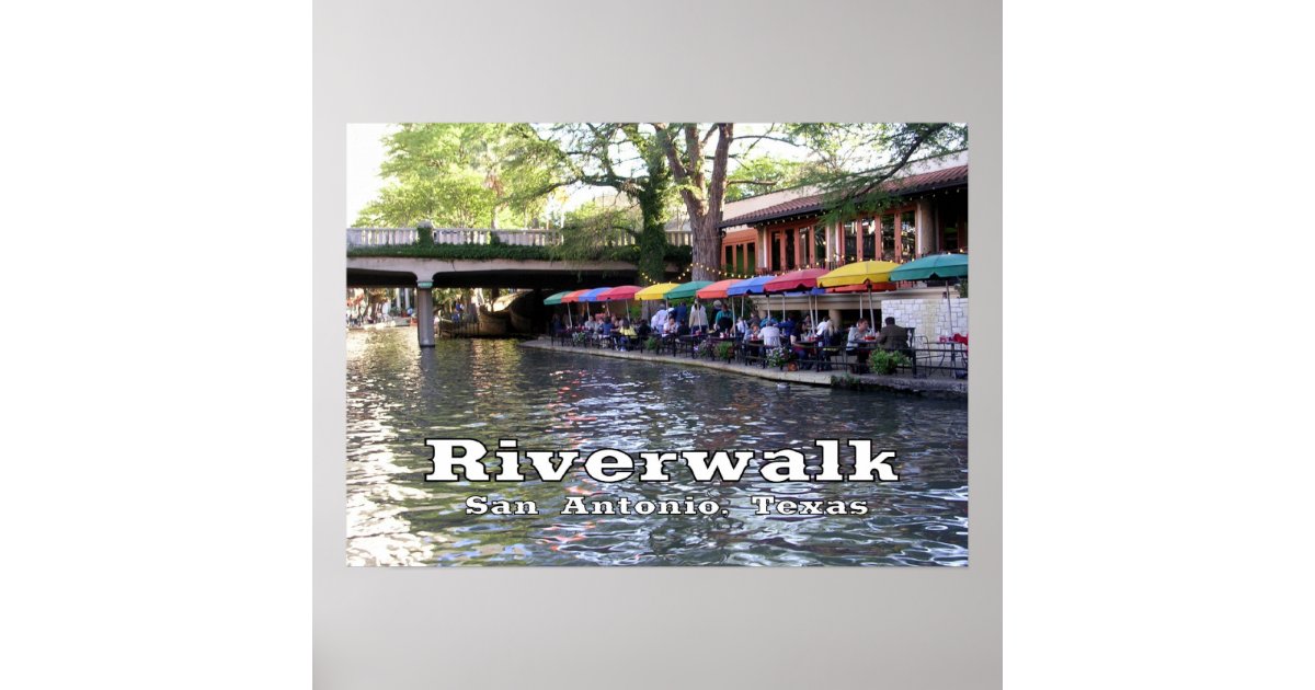 Riverwalk, San Antonio,Texas Poster | Zazzle