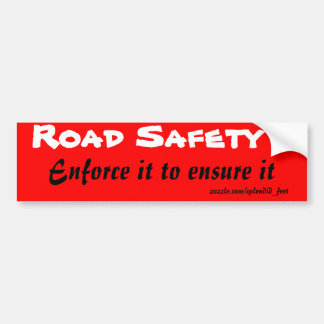 Road Safety Bumper Stickers - Car Stickers | Zazzle