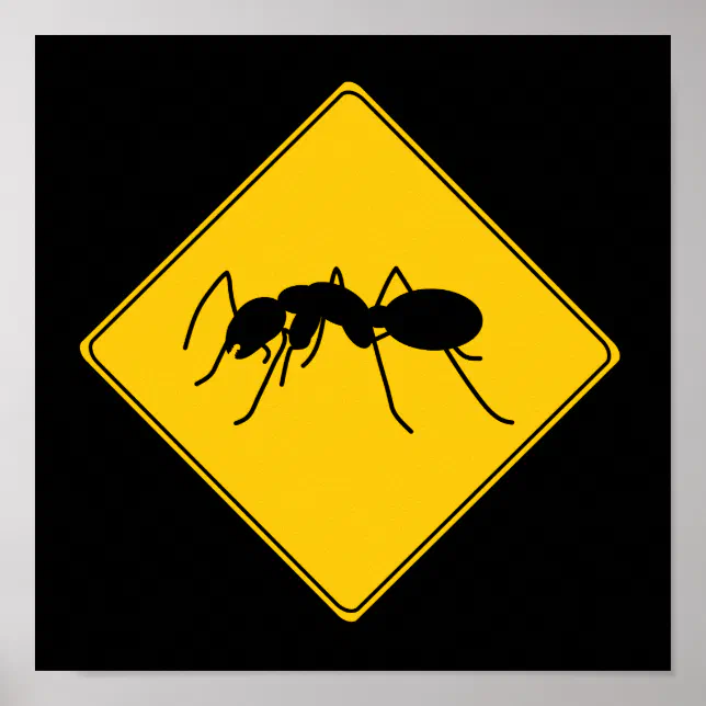 Road Sign- Ant Poster | Zazzle